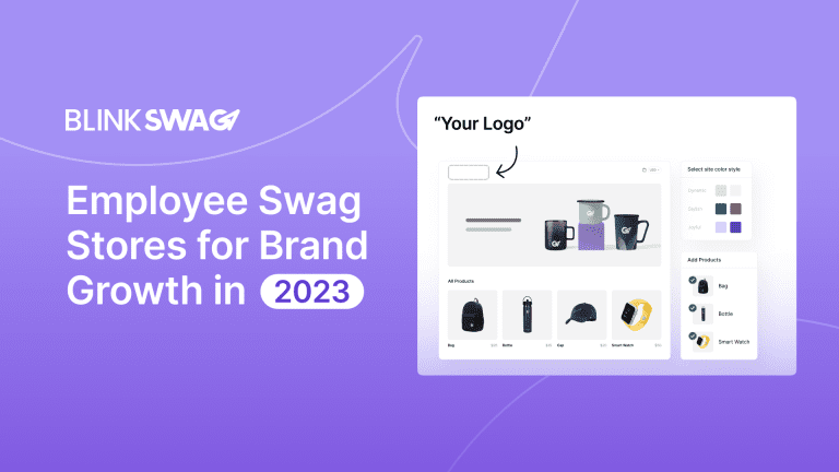 Employee Swag Stores for Brand Growth in 2024 - Blinkswag