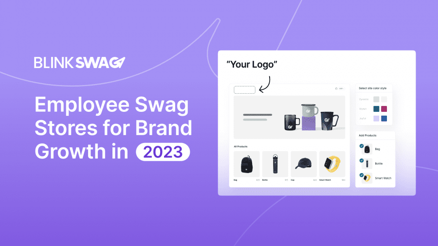 Employee Swag Stores for Brand Growth in 2024 - Blinkswag